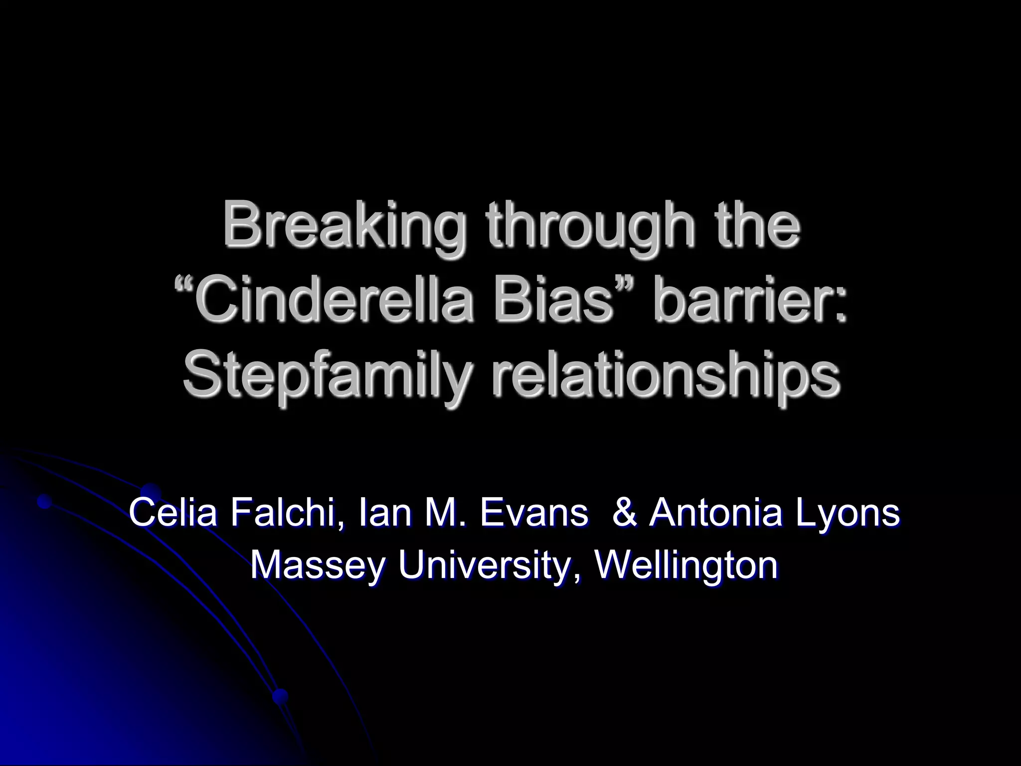Breaking through the “cinderella bias” barrier stepfamily relationships ...