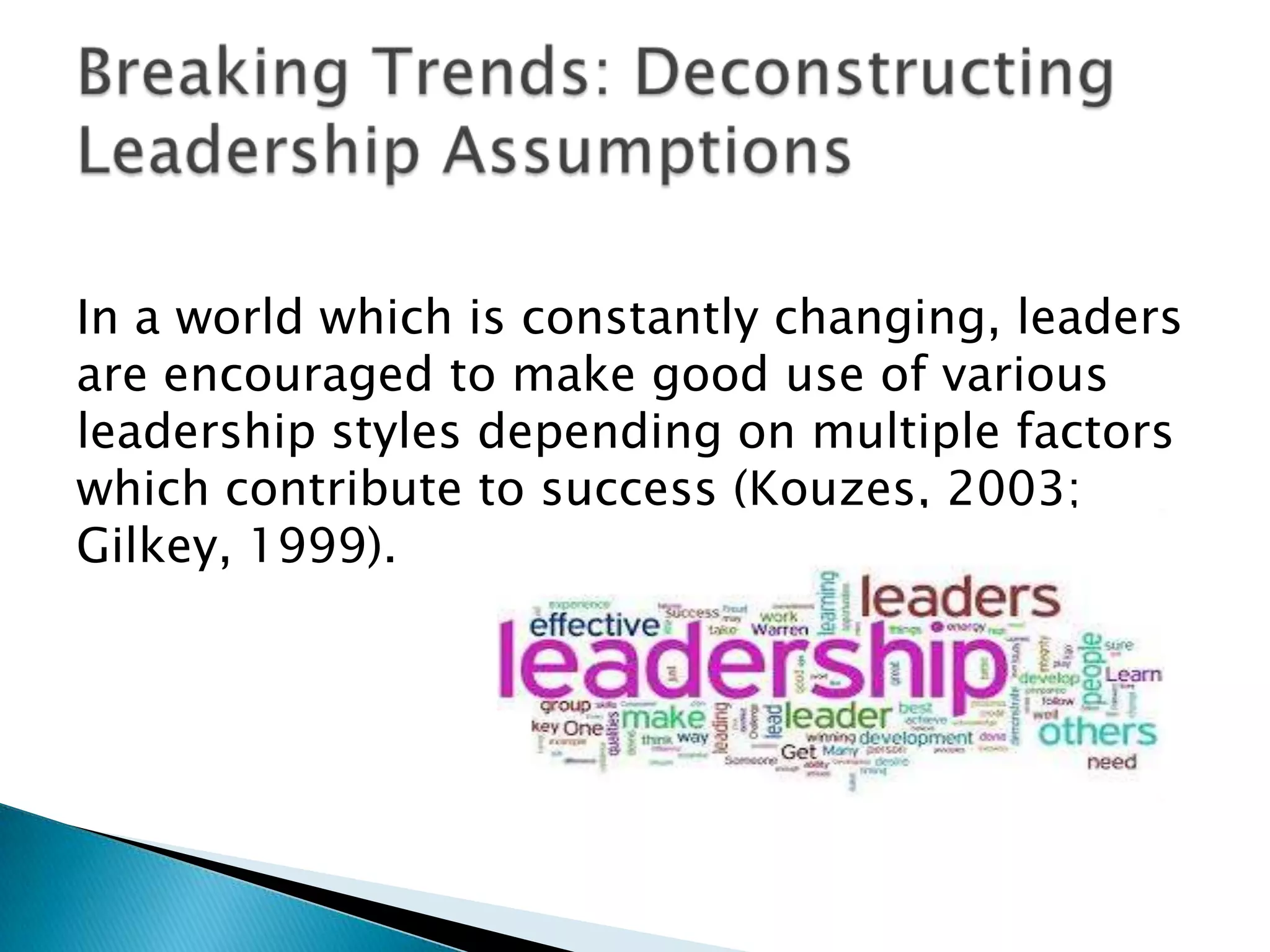 Breaking trends: Deconstructing Leadership Assumptions | PPT