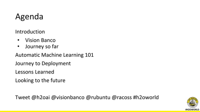 Ruben Diaz, Vision Banco + Rafael Coss, H2O ai + Luis Armenta, IBM - AI ...