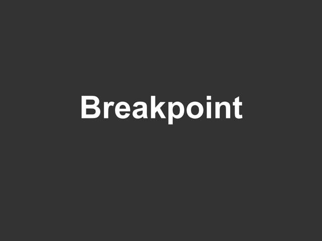 Breakpoint | PPT