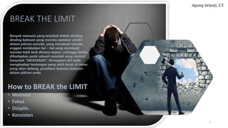 Break the limit, menembus batas | PPTX