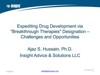 Breakthrough Designation Opportunities Challenges AAPS 2014 | PDF ...