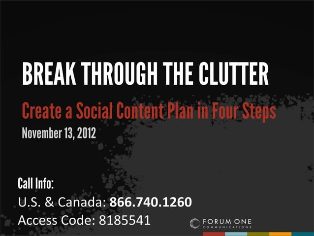 Break Through the Clutter: Create a Social Content Plan in Four Steps | PPT