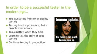 Break to build - the mindset of the modern day tester | PPTX ...