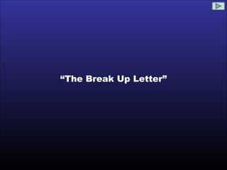 Break Up Letter | PPS