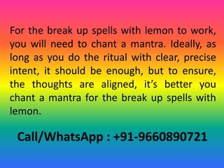 Break up spells with lemon | PPT