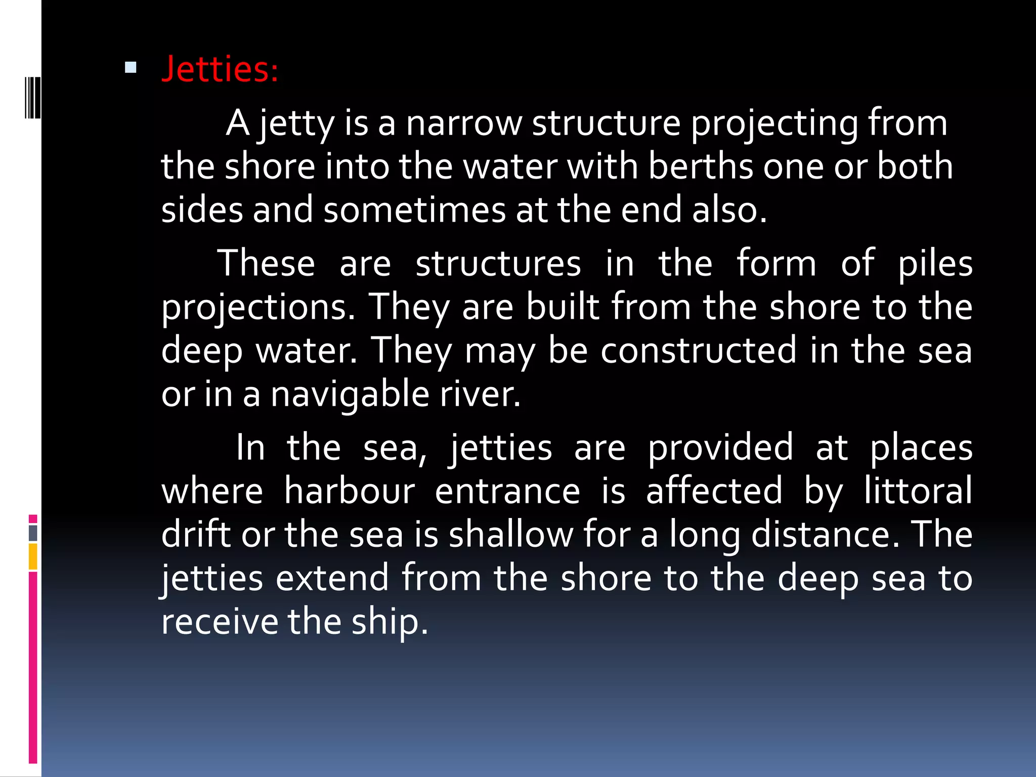 Breakwater, jetties and groins. | PPTX