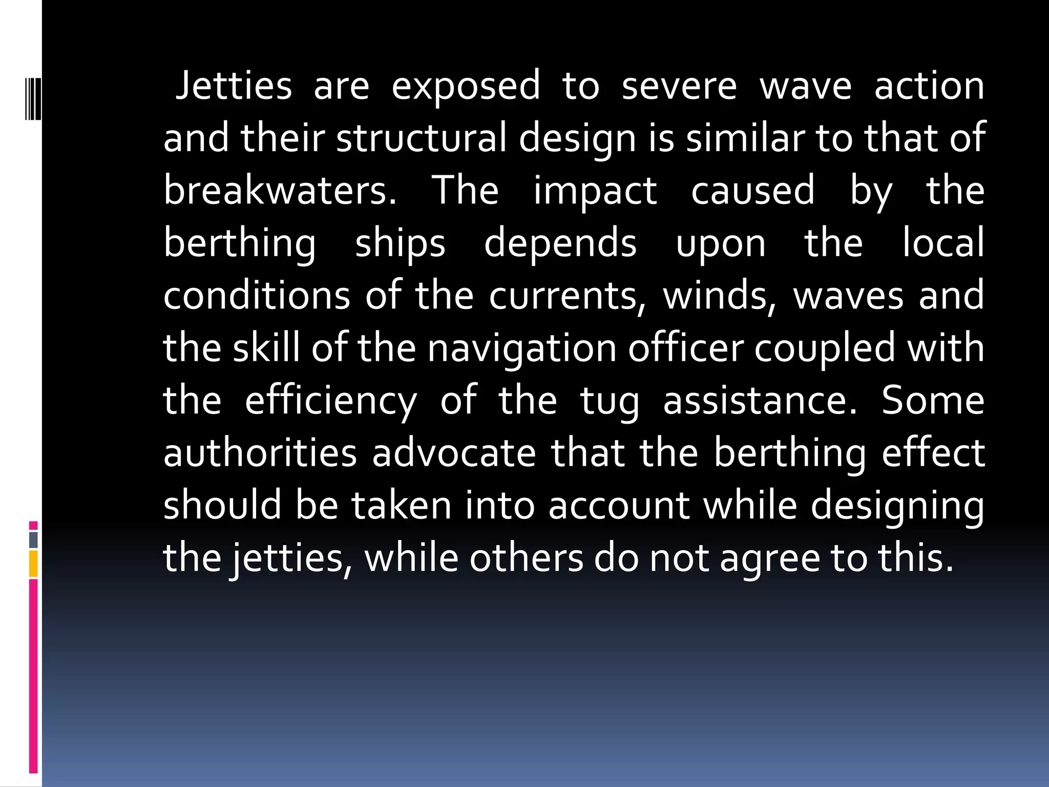 Breakwater, jetties and groins. | PPTX