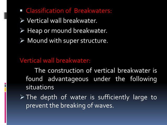 Breakwater, jetties and groins. | PPTX