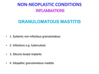 NON-NEOPLASTIC CONDITIONS OF BREAST | PPTX