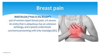MASTALGIA BREAST LUMP AND DISCHARGE | PPTX