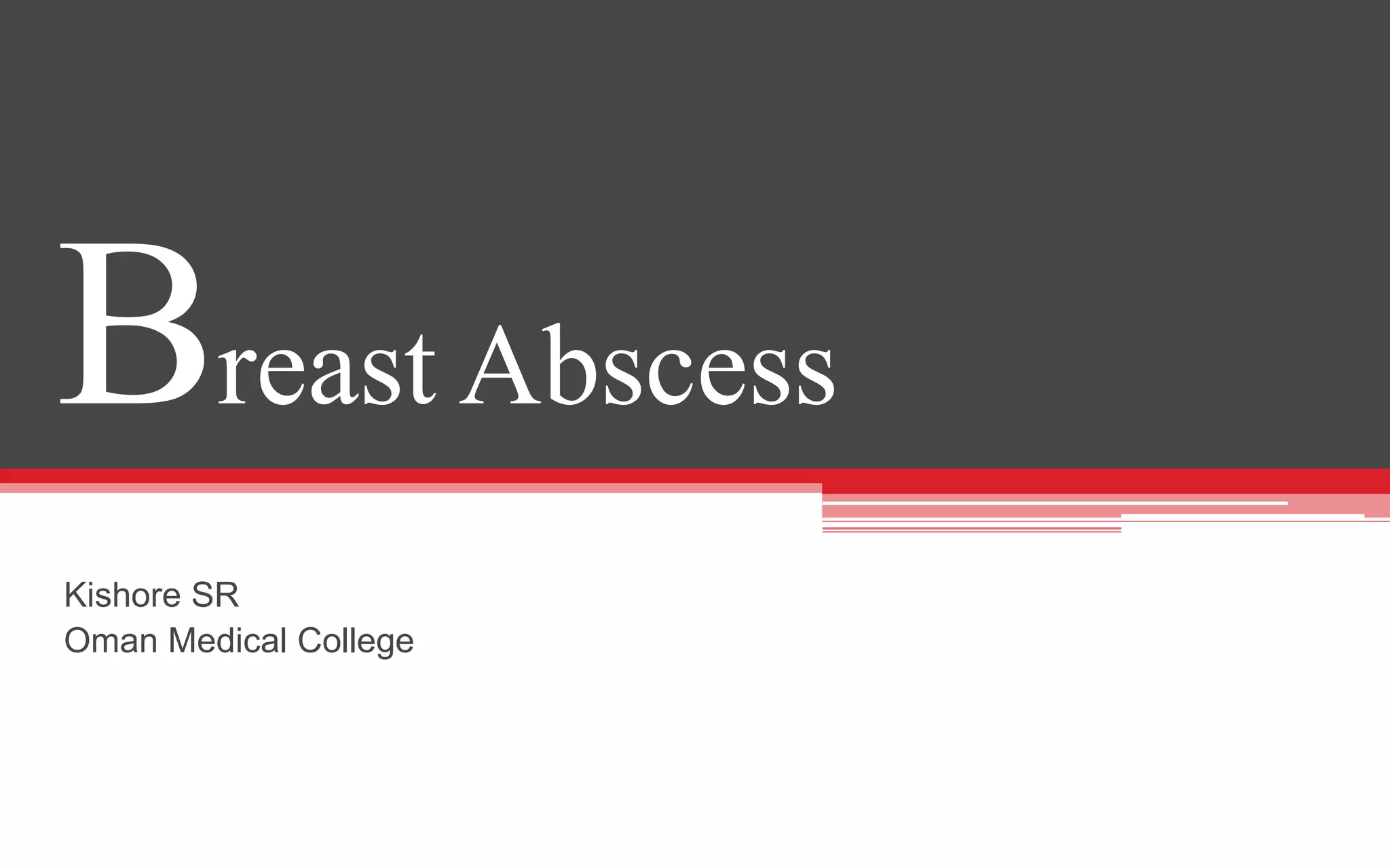 Breast Abscess | PPTX