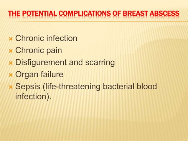 Breast abscess | PPTX | Infectious Diseases | Diseases and Conditions