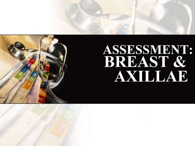 Breast assessment | PPTX