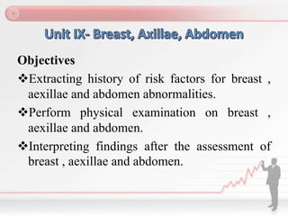Breast, axillae, abdomen examination | PPTX