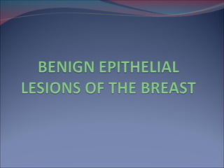 Breast benign disorders pathology | PPT