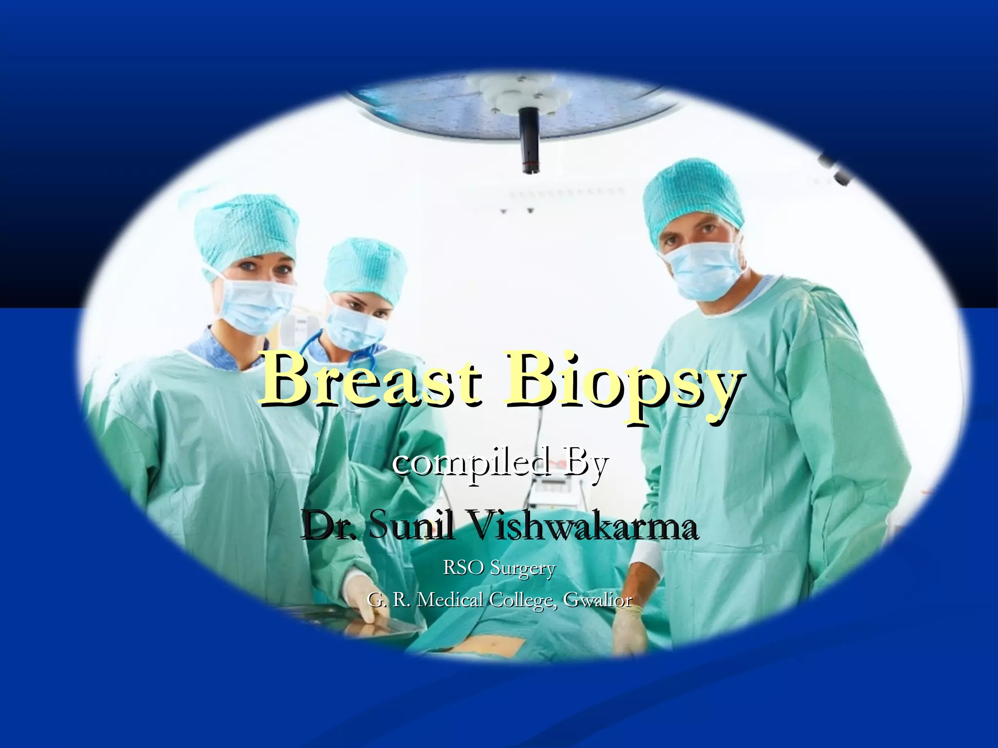 Breast biopsy ppt | PPT