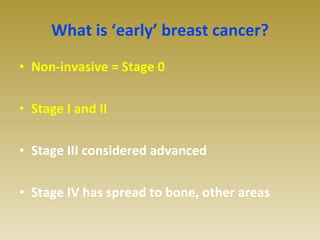 Early Stage Breast Cancer and Radiation Therapy | PPT