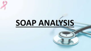 BREAST CANCER SOAP FORMAT CASE STUDY. | PPTX