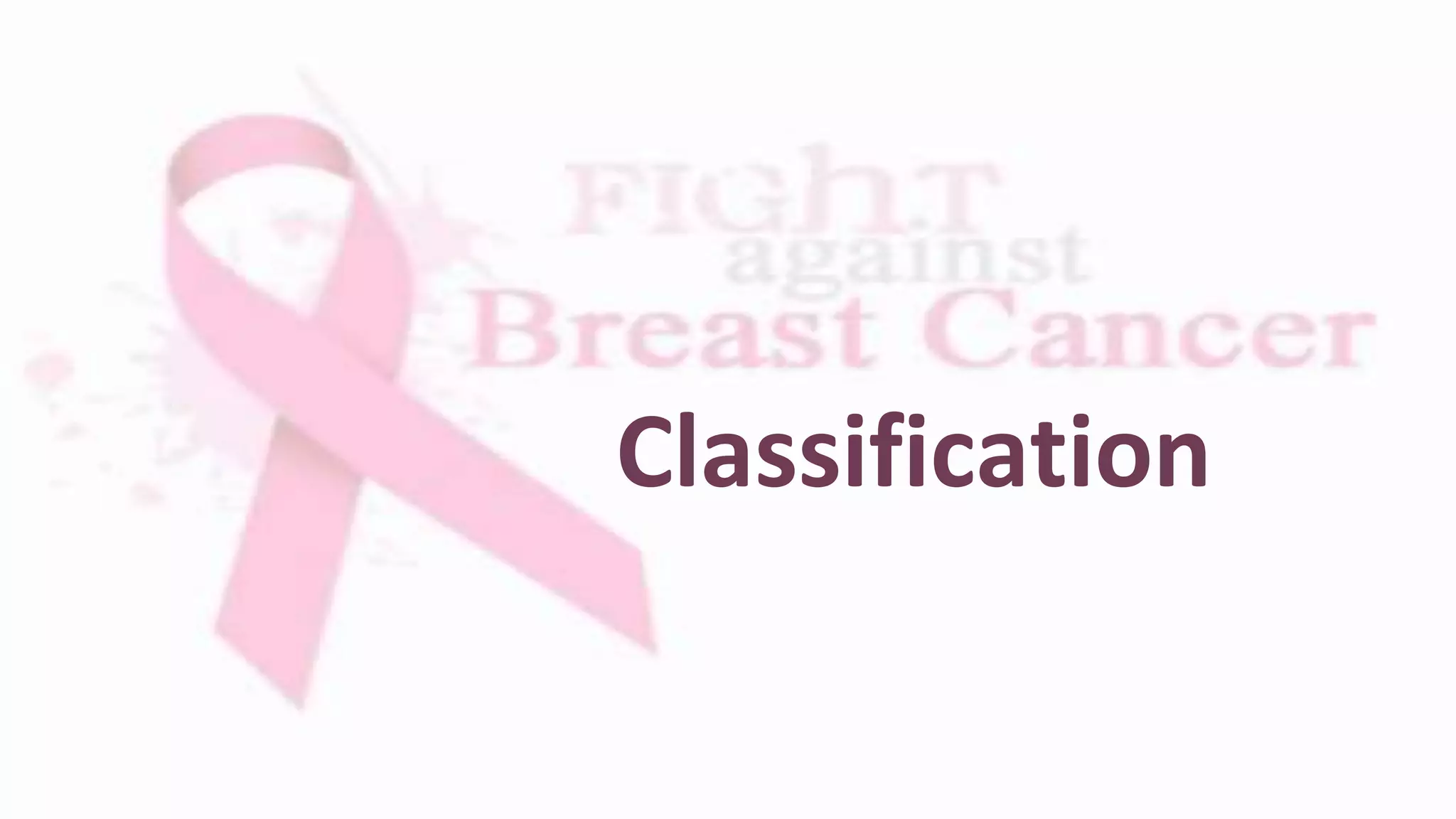 Breast cancer classification | PPTX