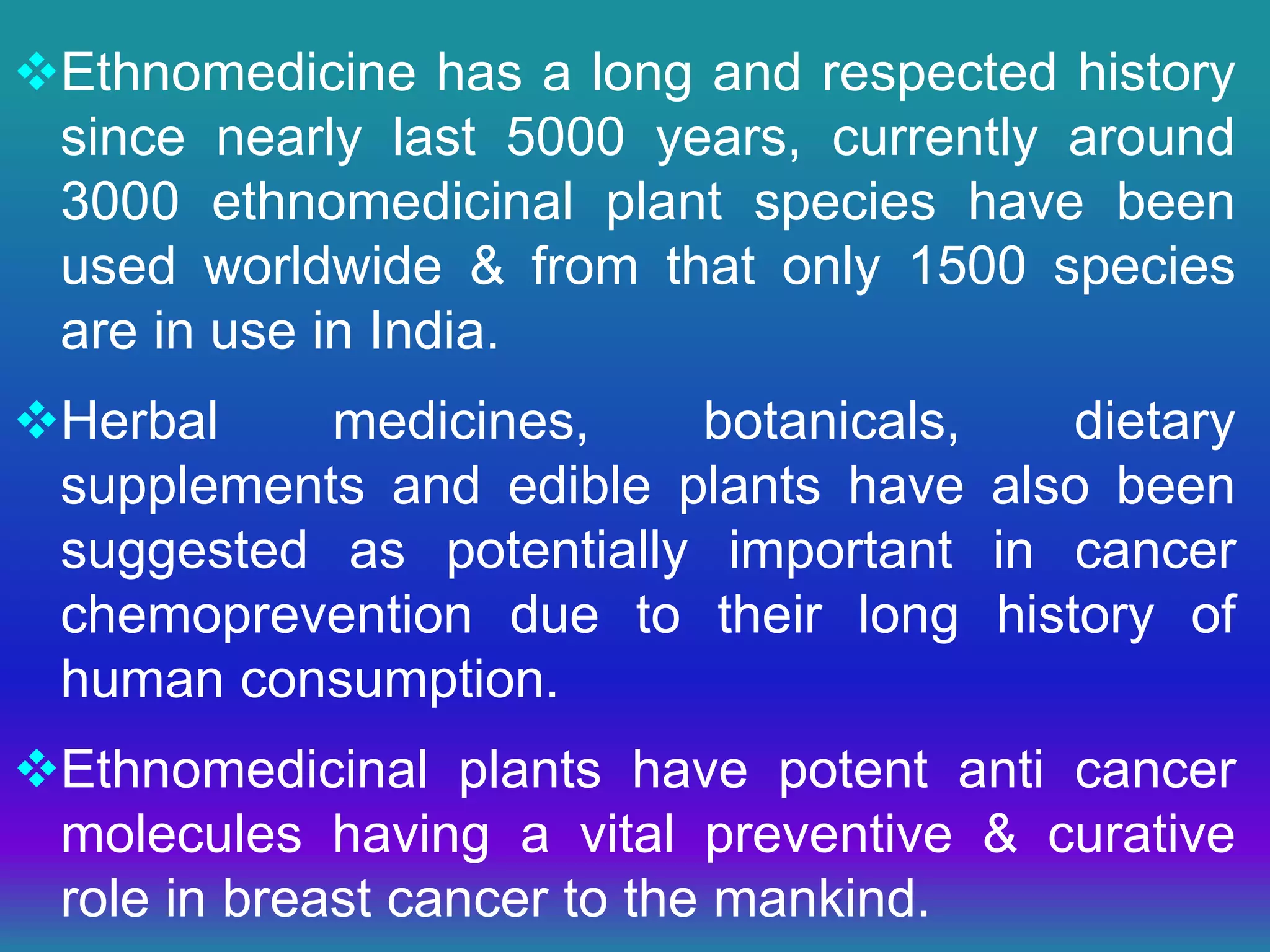 Breast Cancer Drug Discovery From Ethnomedicinal Plants Ppt