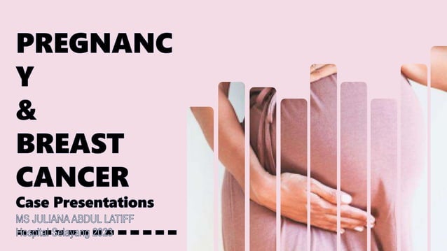 Breast Cancer In Pregnancy Approach Pptx