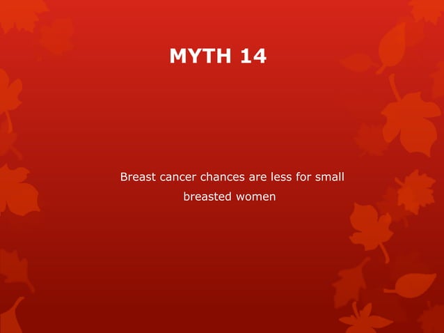 Breast cancer myth and facts | PPTX | Cancer | Diseases and Conditions