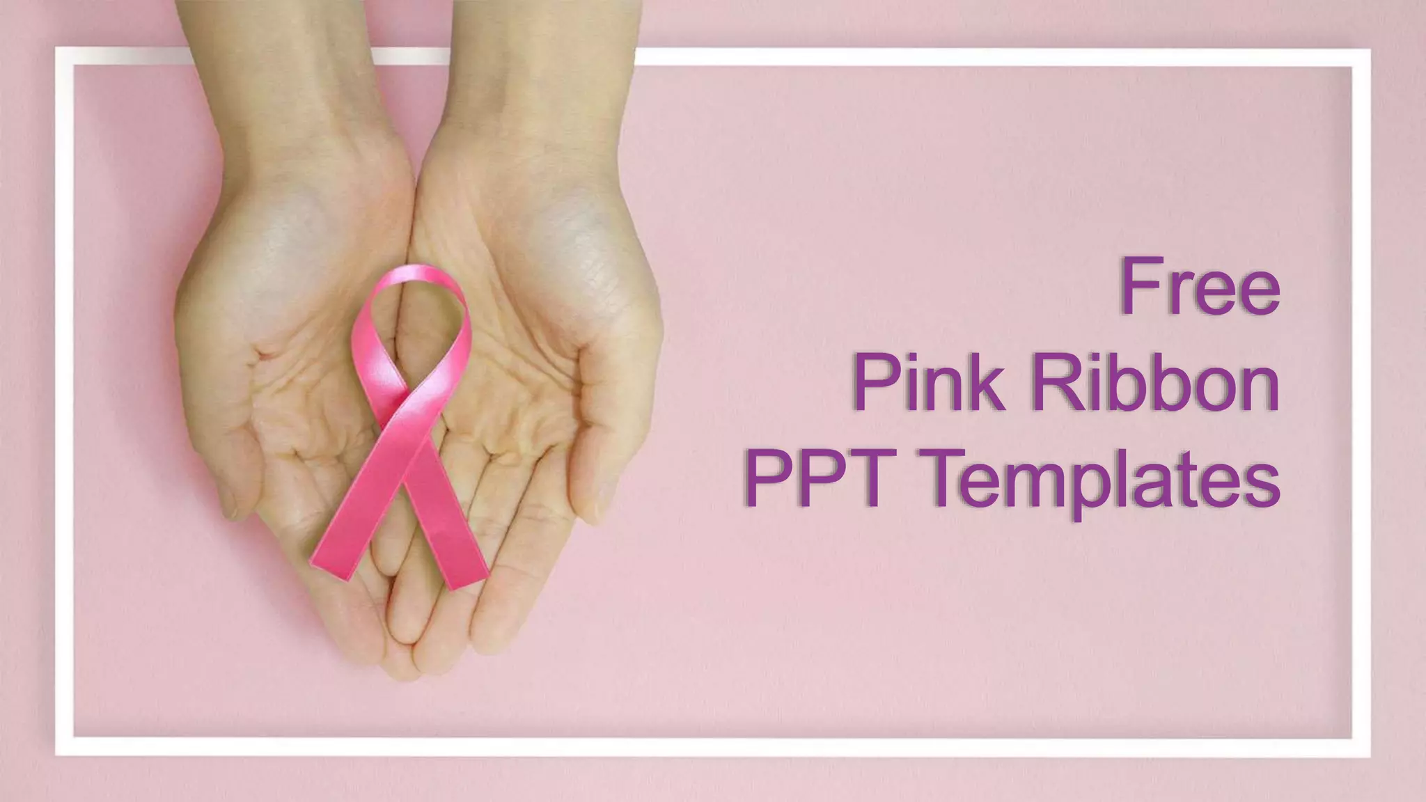 Breast Cancer Pink Ribbon PowerPoint Templates.pptx
