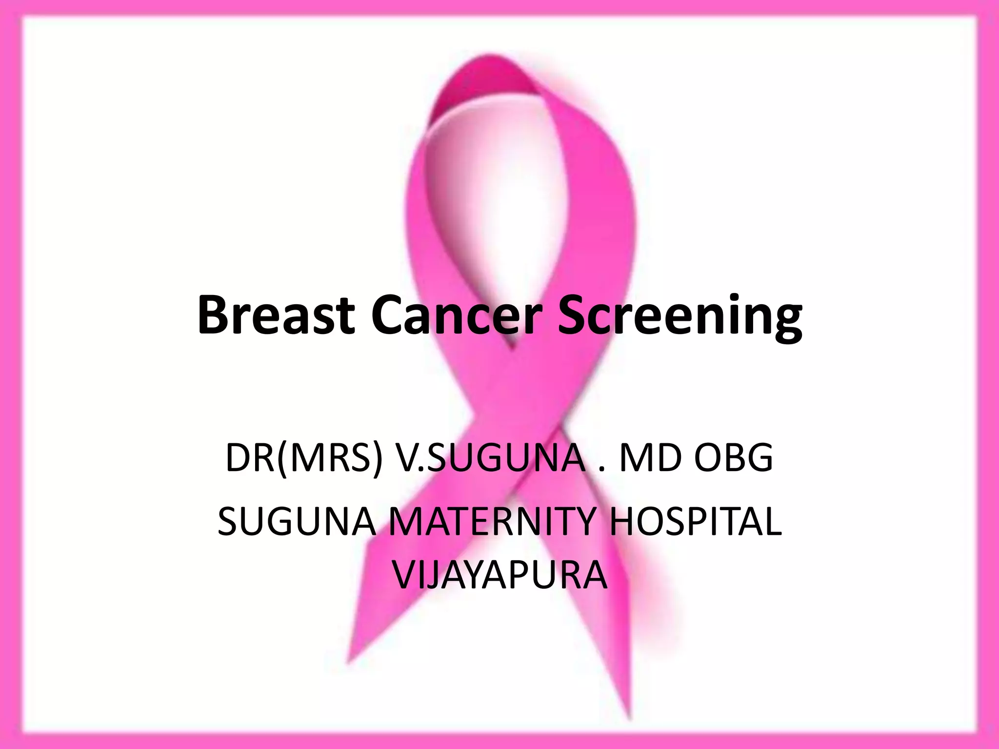 Breast cancer screening | PPTX