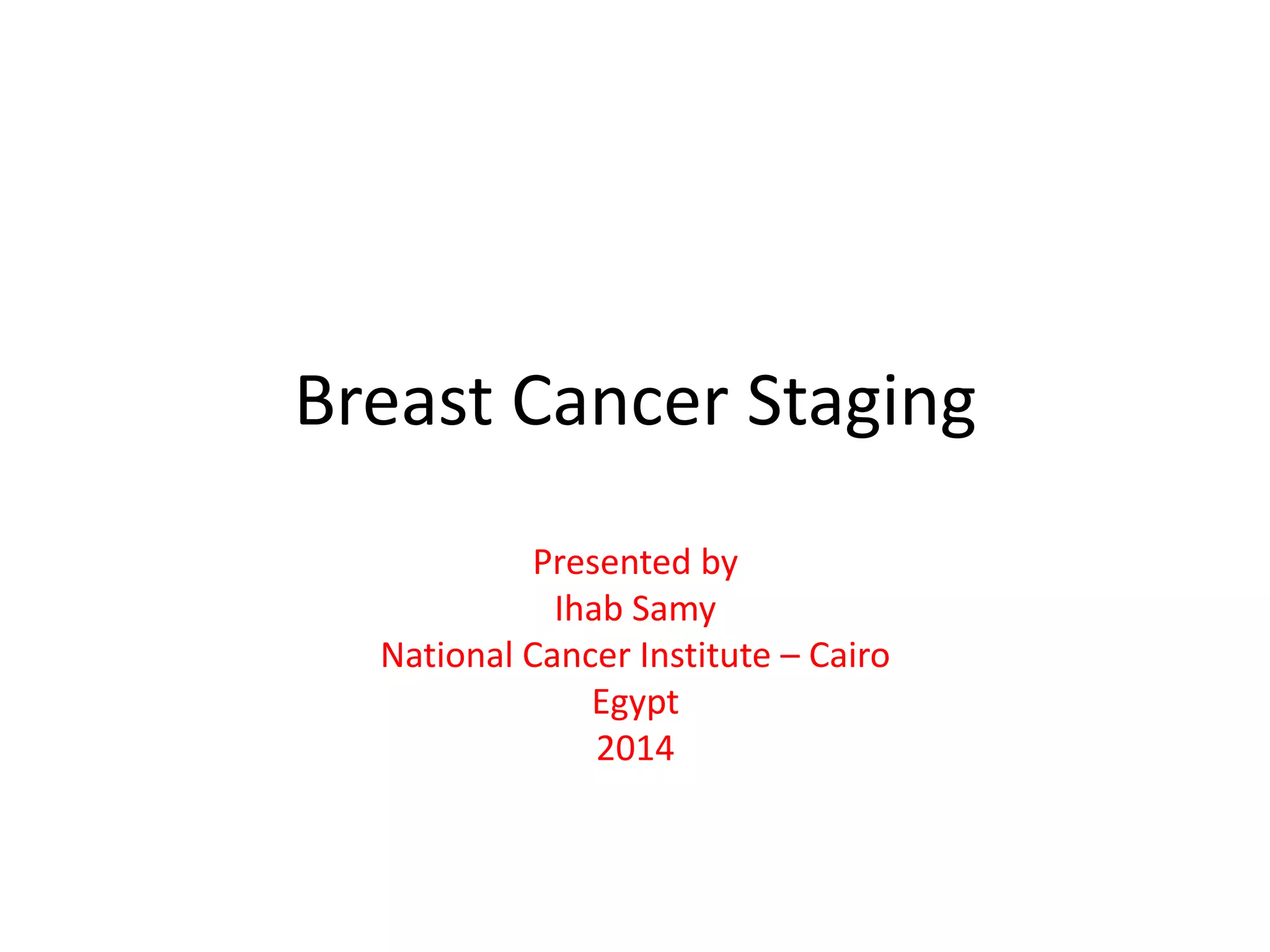Breast cancer staging | PPTX
