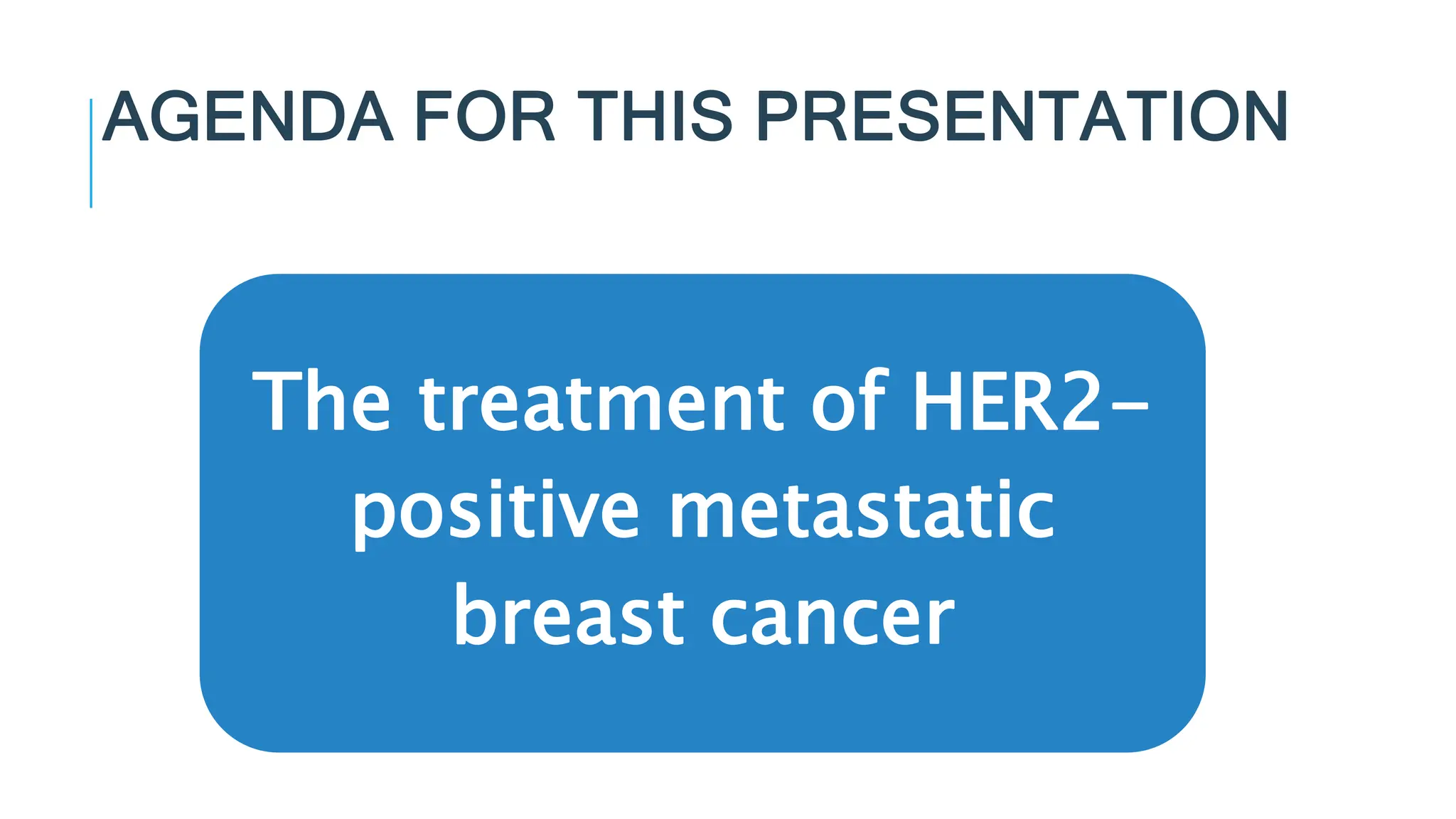 BREAST CANCER: systemic treatment HER 2 Neu pptx | PPTX