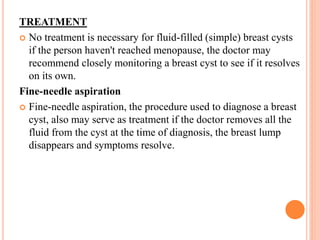 Breast cysts | PPTX | Menopause | Endocrine and Metabolic Diseases