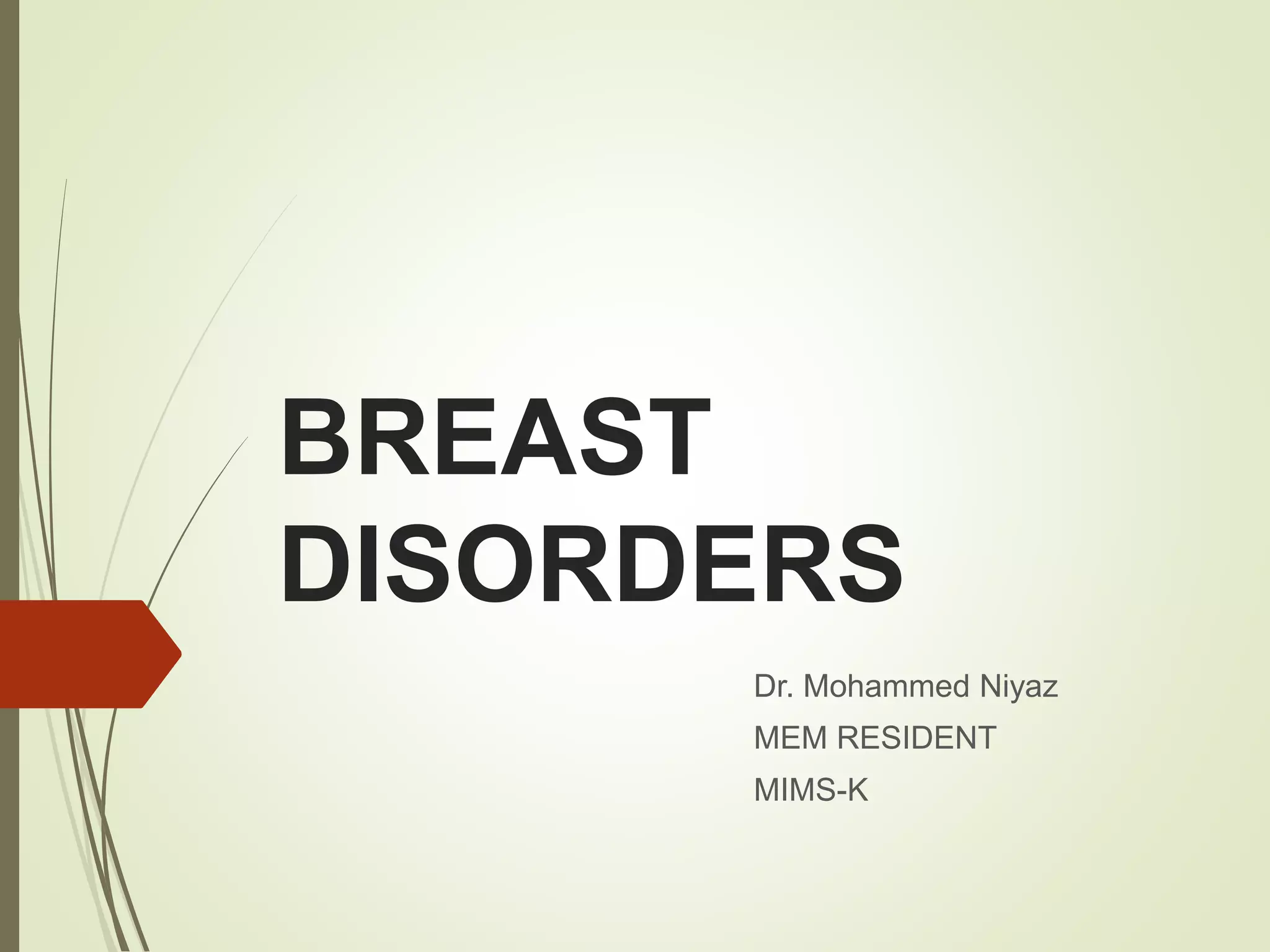 Breast disorders | PPTX