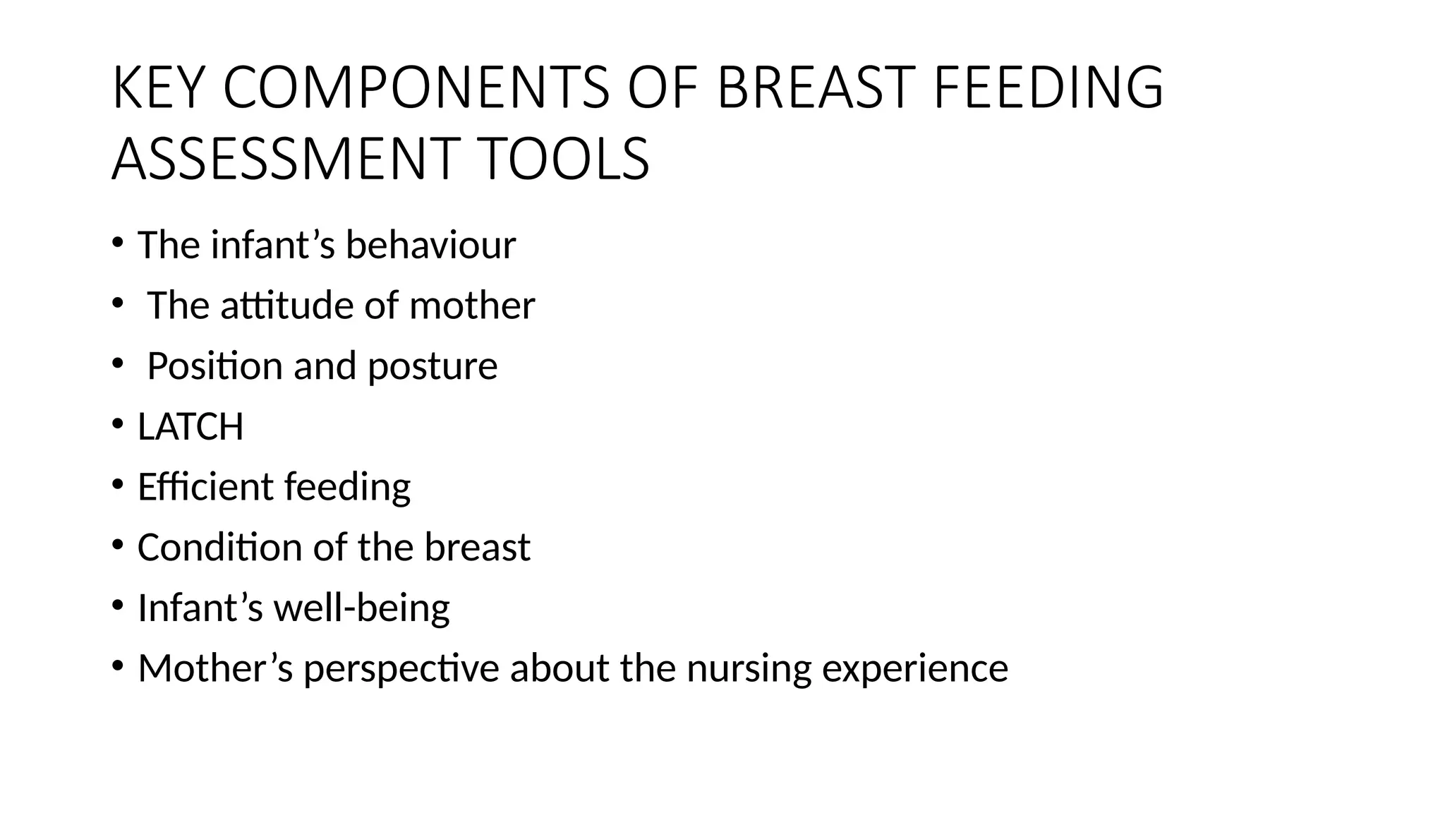 about breastfeeding and evaluation.. assessmentbreastfeeding assessment ...