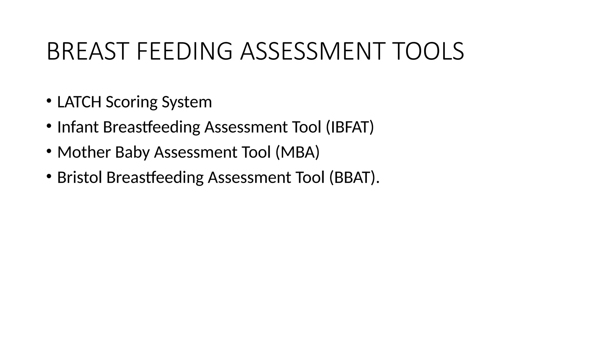 about breastfeeding and evaluation.. assessmentbreastfeeding assessment ...