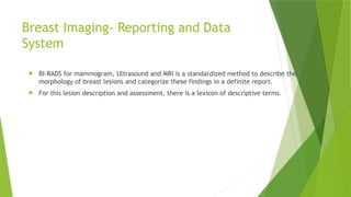 BREAST IMAGING OF ABNORMAL BREAST LESION AND USG GUIDED INTERVENTION | PPTX