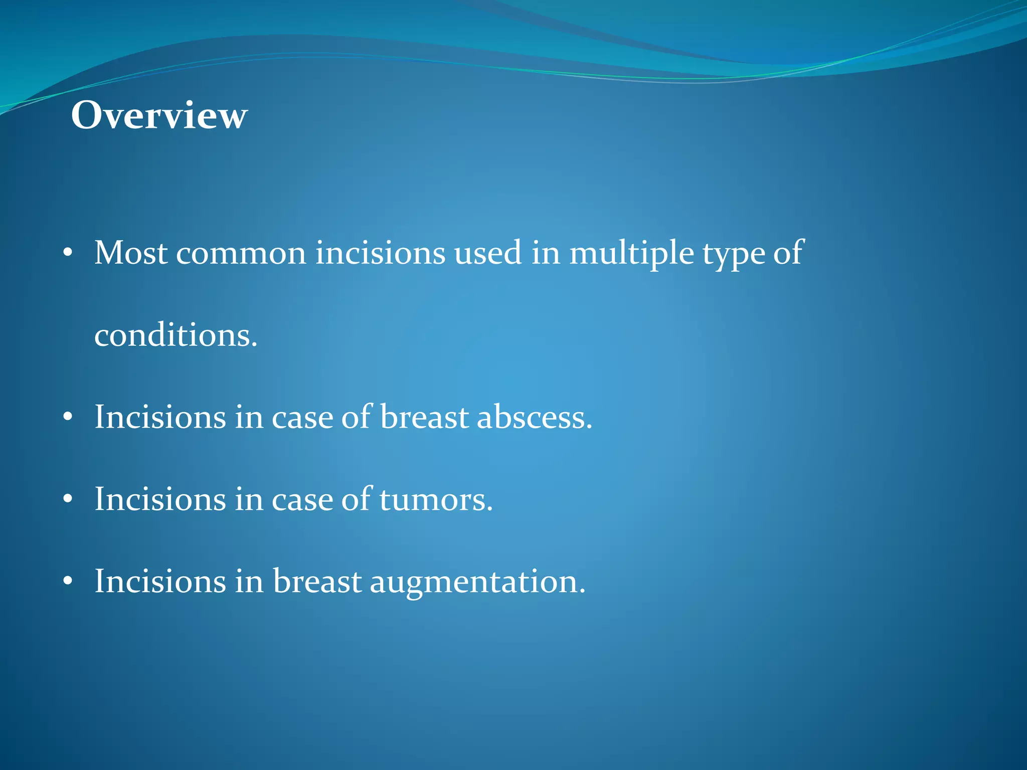 Breast incisions | PPTX