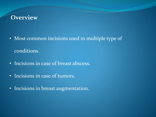 Breast incisions | PPTX