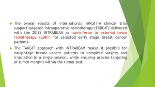 intrabeam intraoperative radiotherapy | PPTX