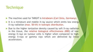 intrabeam intraoperative radiotherapy | PPTX