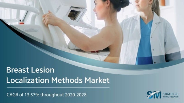 Breast Lesion Localization Methods Market Pptx