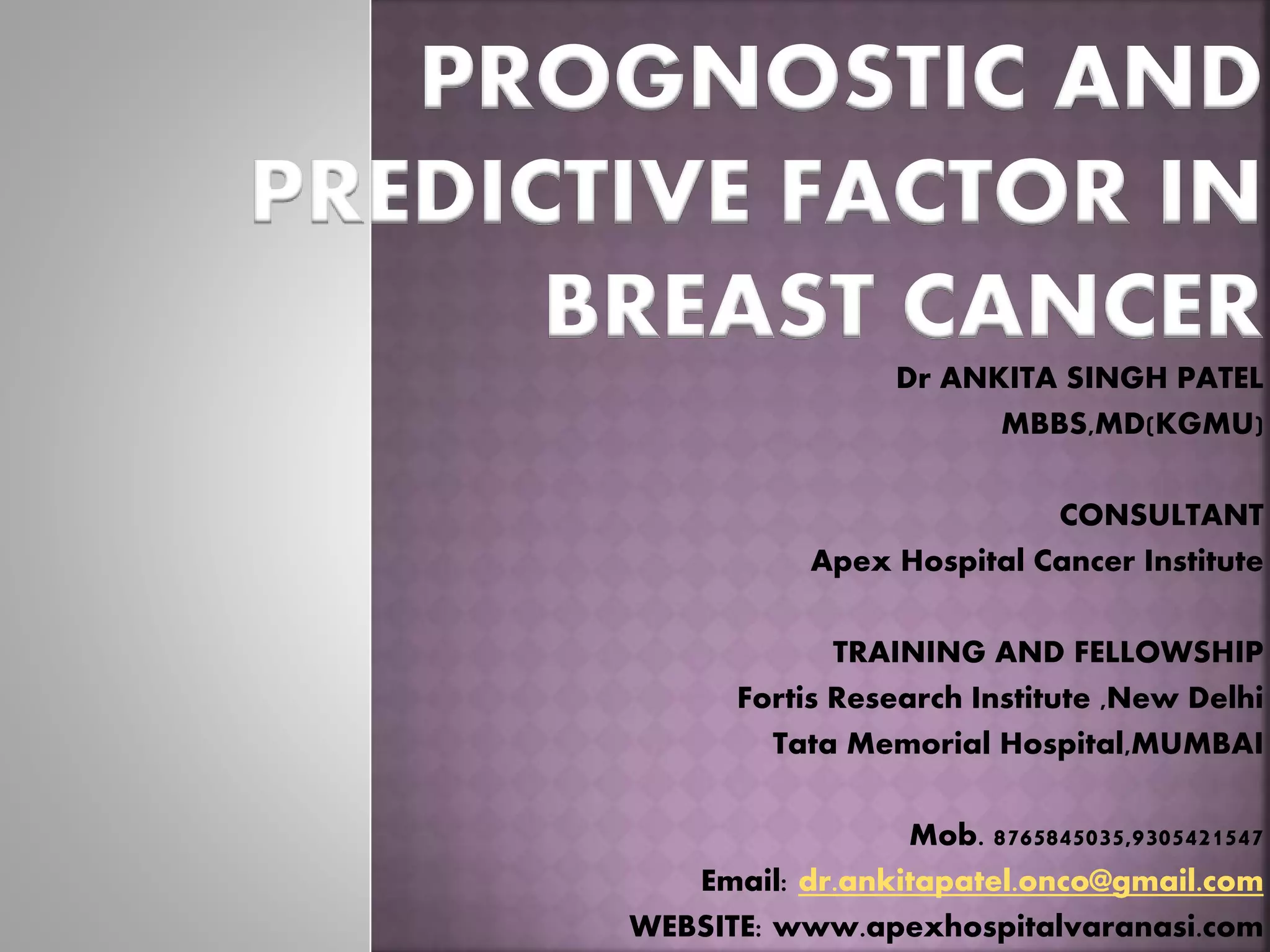PROGNOSTIC AND PREDICTIVE FACTORS FOR METASTATIC CARCINOMA BREAST | PPTX