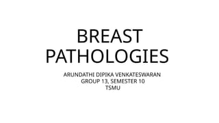 BREAST PATHOLOGIES .pptx———————————————— | PPTX