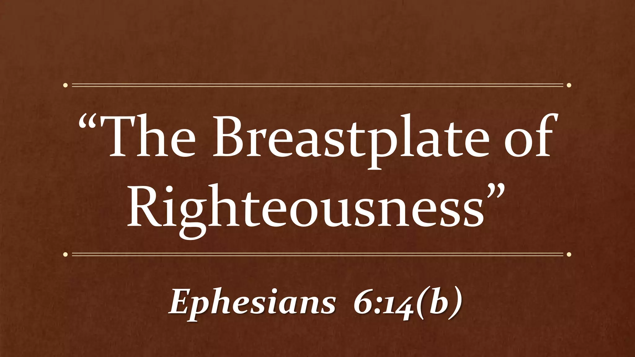 Breastplate of Righteousness | PPTX
