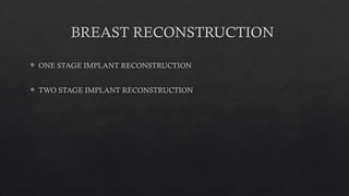 BREAST RECONSTRUCTION USING IMPLANTS.pptx