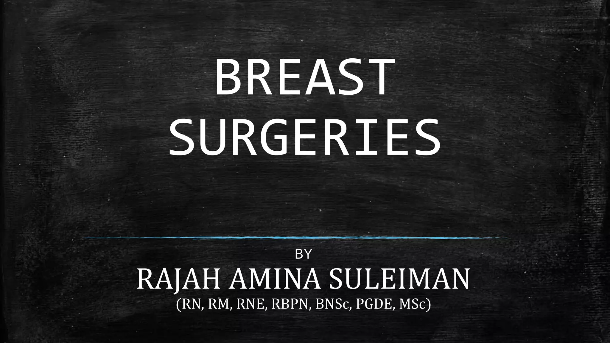 BREAST SURGERIES.pptx