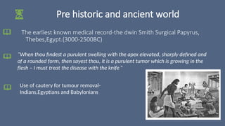Evolution of breast surgery- from butchery to finesse | PPTX