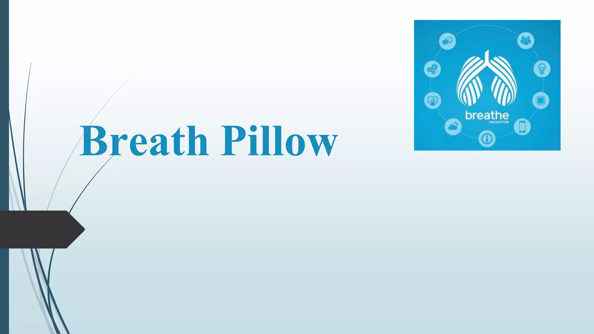 Breathe hackathon | PPT