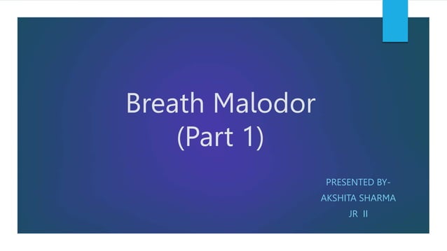 Breath Malodor halitosis bad breath.pptx