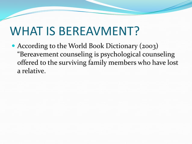 Breavement grief counseling | PPTX | Bereavement | Family and Relationships